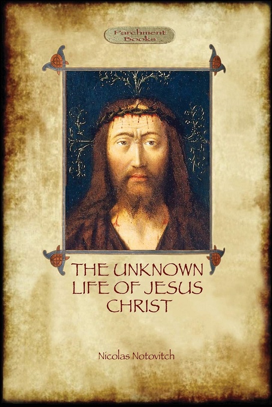 The Unknown Life of Jesus Christ – Culmination of Wisdom